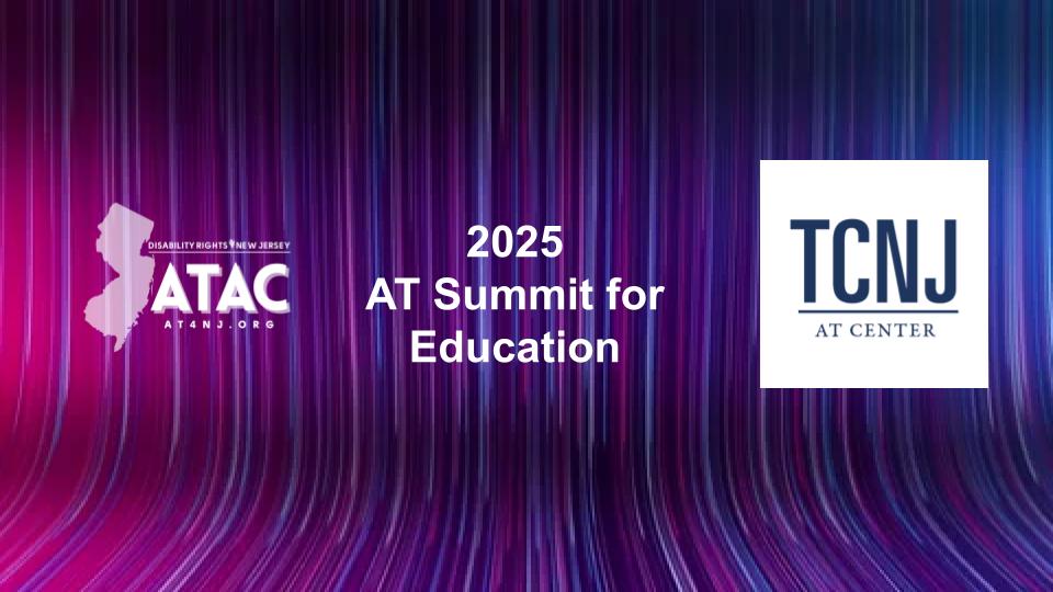 AT Summit for Education – The Richard West Assistive Technology ...